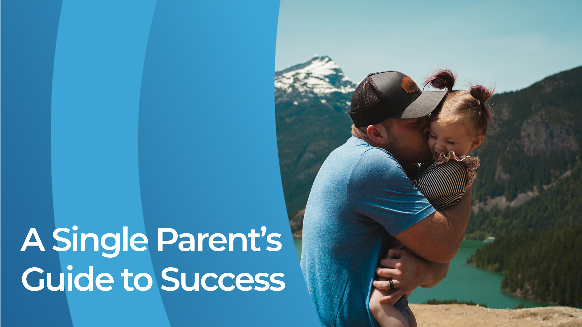 A Single Parent's Guide to Success | Child Focus
