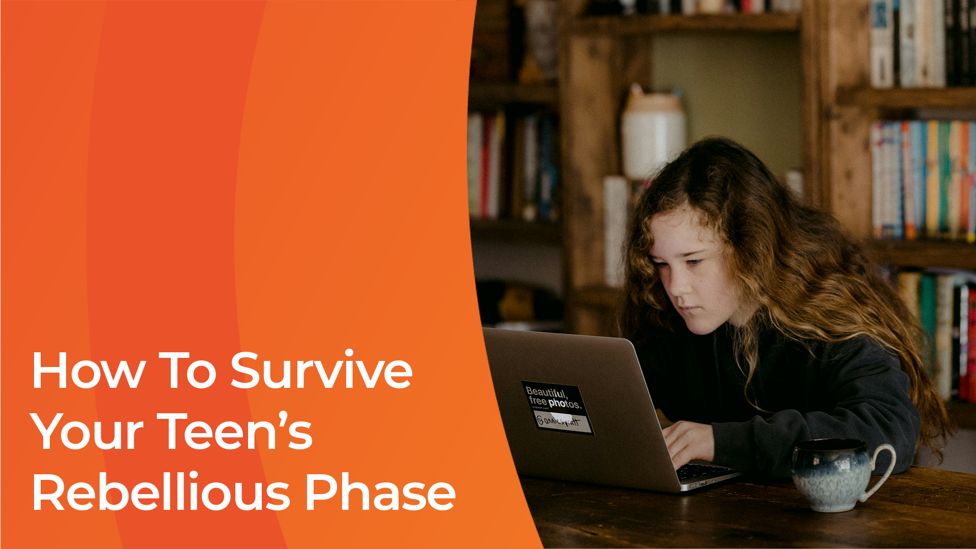 How to Survive Your Teen?s Rebellious Phase | Child Focus